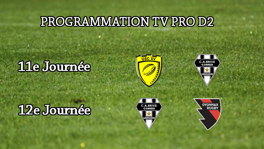 La programmation TV de la J11 et J12 de la Pro D2 - AllezBriveRugby