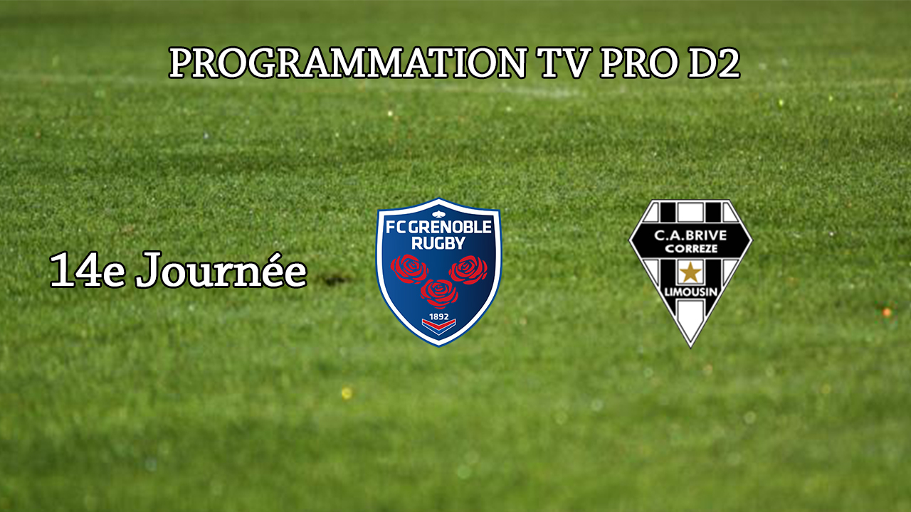 La programmation TV de la J14 de la Pro D2 - AllezBriveRugby
