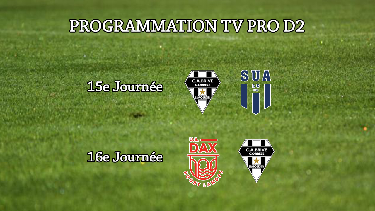 La programmation TV de la J15 et de la J16 de la Pro D2 - AllezBriveRugby