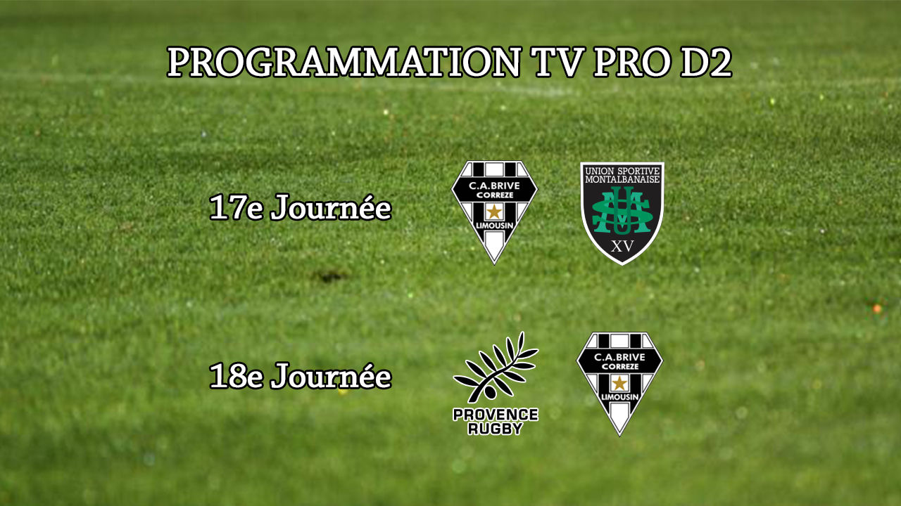 La programmation TV de la J17 et J18 de la Pro D2 - AllezBriveRugby