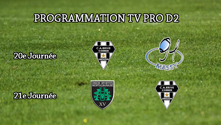 La programmation TV de la J20 et J21 de la Pro D2 - AllezBriveRugby
