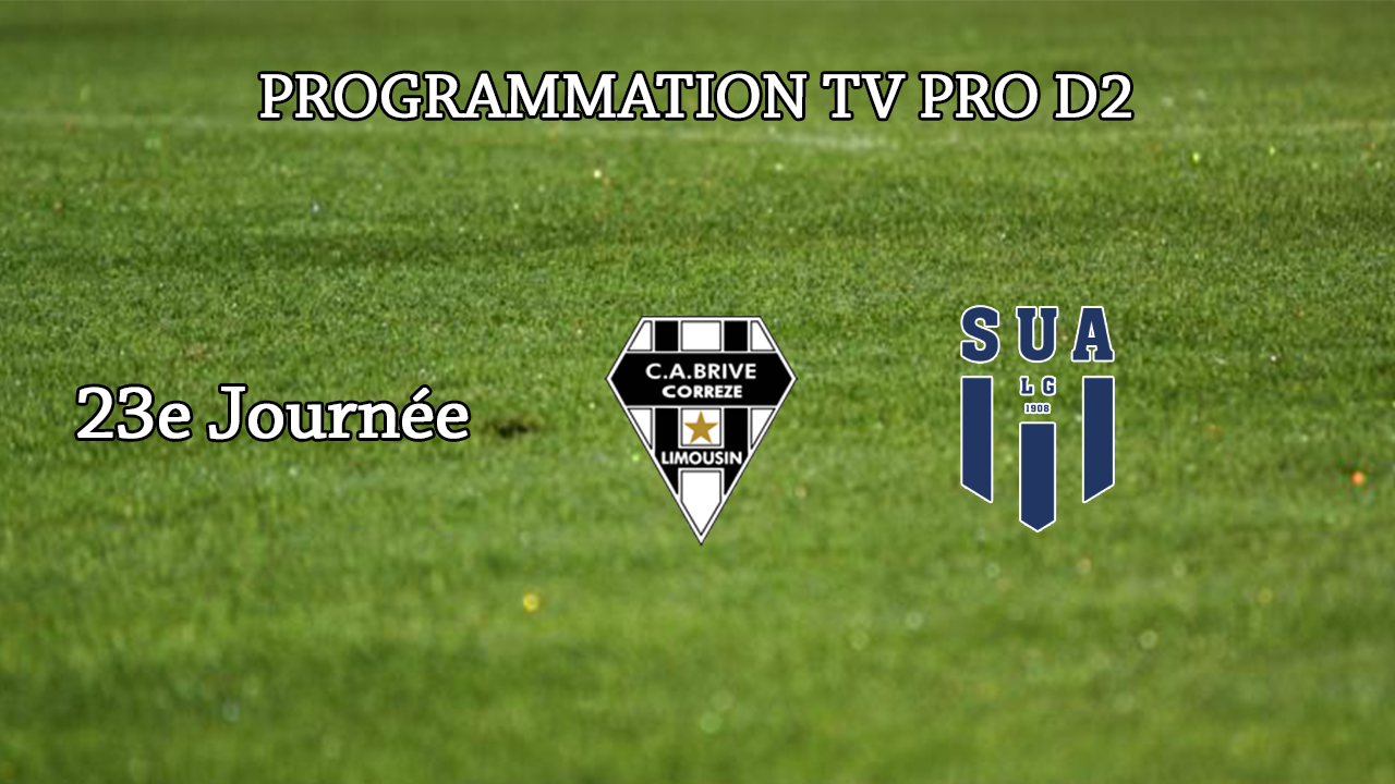 La programmation TV de la J23 de la Pro D2 - AllezBriveRugby