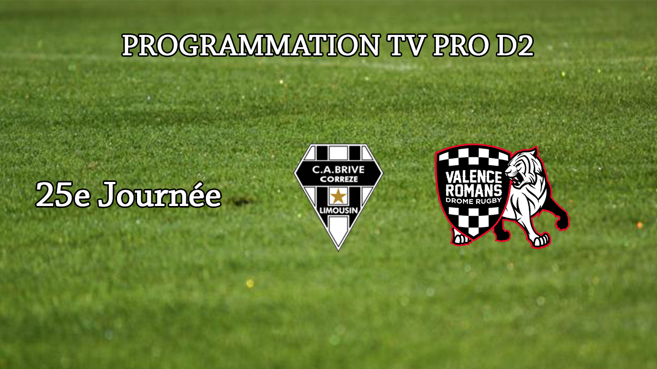 La programmation TV de la J25 de la Pro D2 - AllezBriveRugby