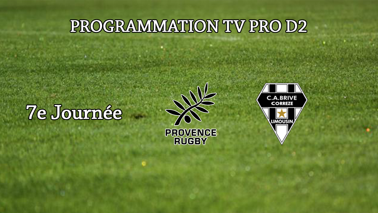 La programmation TV de la J7 de la Pro D2 - AllezBriveRugby