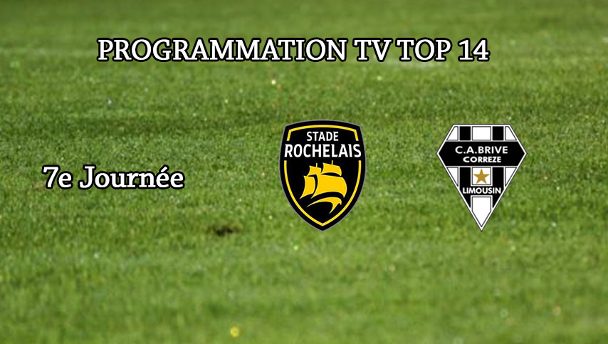 La programmation TV de la J7 du Top 14 - AllezBriveRugby