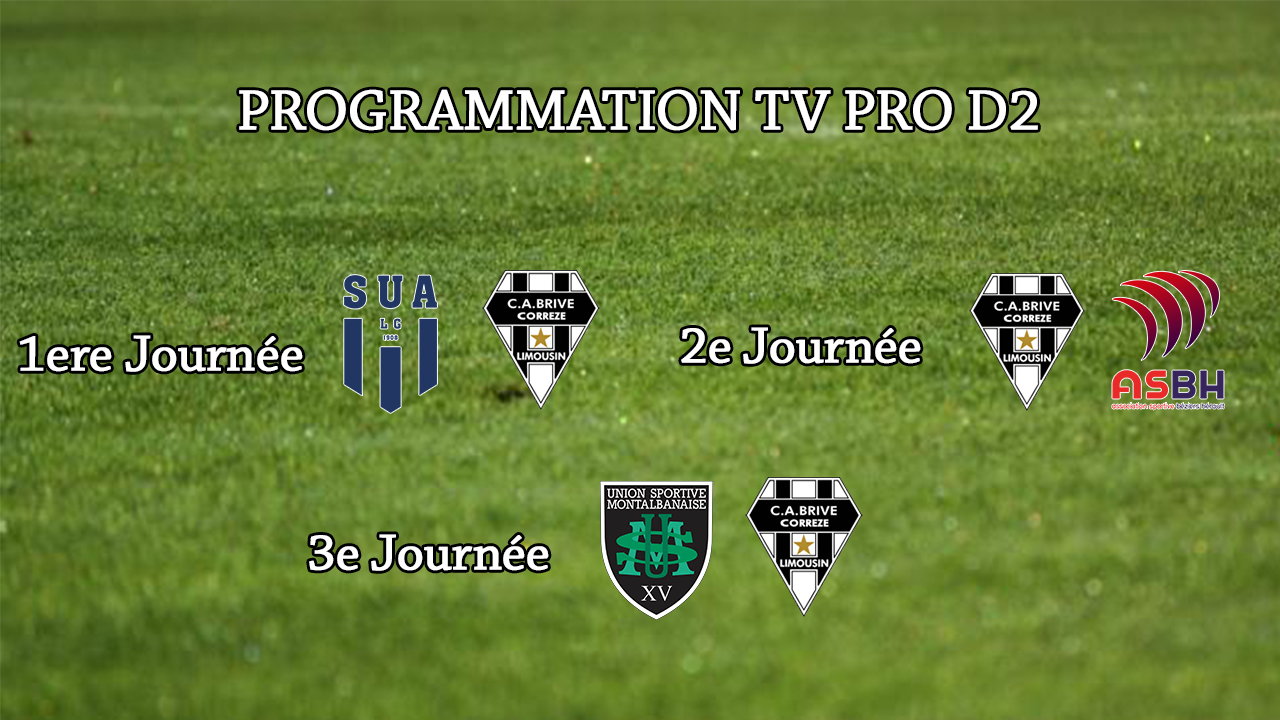 La programmation TV des J1, J2 et J3 de la Pro D2 - AllezBriveRugby