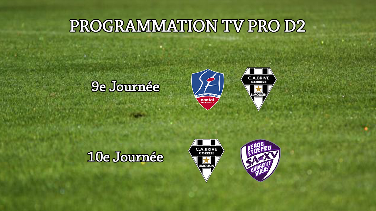 La programmation TV des J9 et J10 de la Pro D2 - AllezBriveRugby