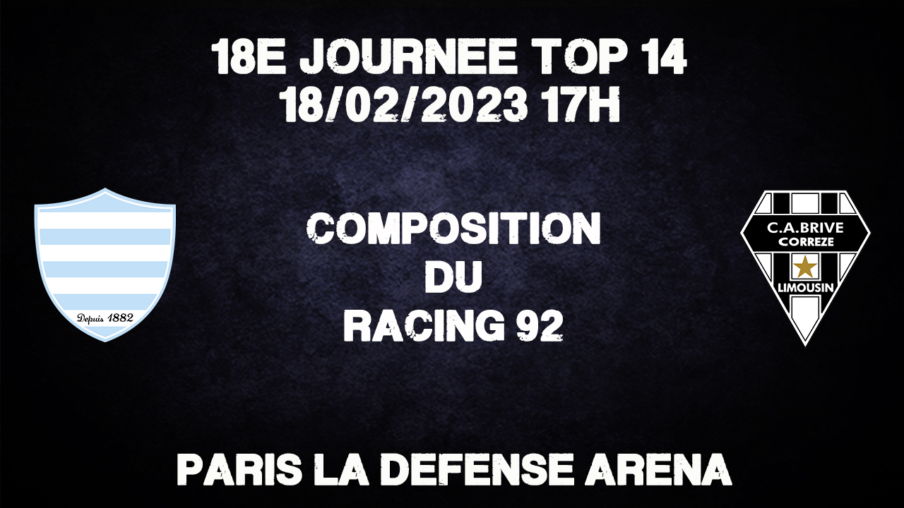 Top 14 Racing 92 - Brive : Composition du Racing - AllezBriveRugby